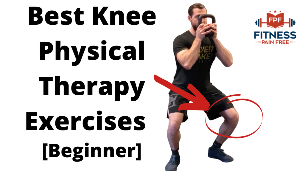The Best Beginner Knee Physical Therapy Exercises: Phase 1 ...